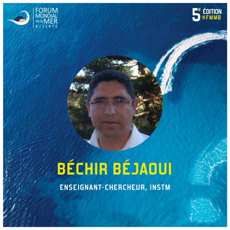 Béchir BÉJAOUI – Le Forum Mondial de la Mer
